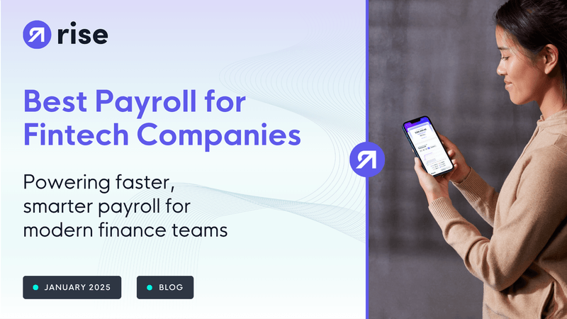 Rise | Best Payroll for FinTech Companies - Rise